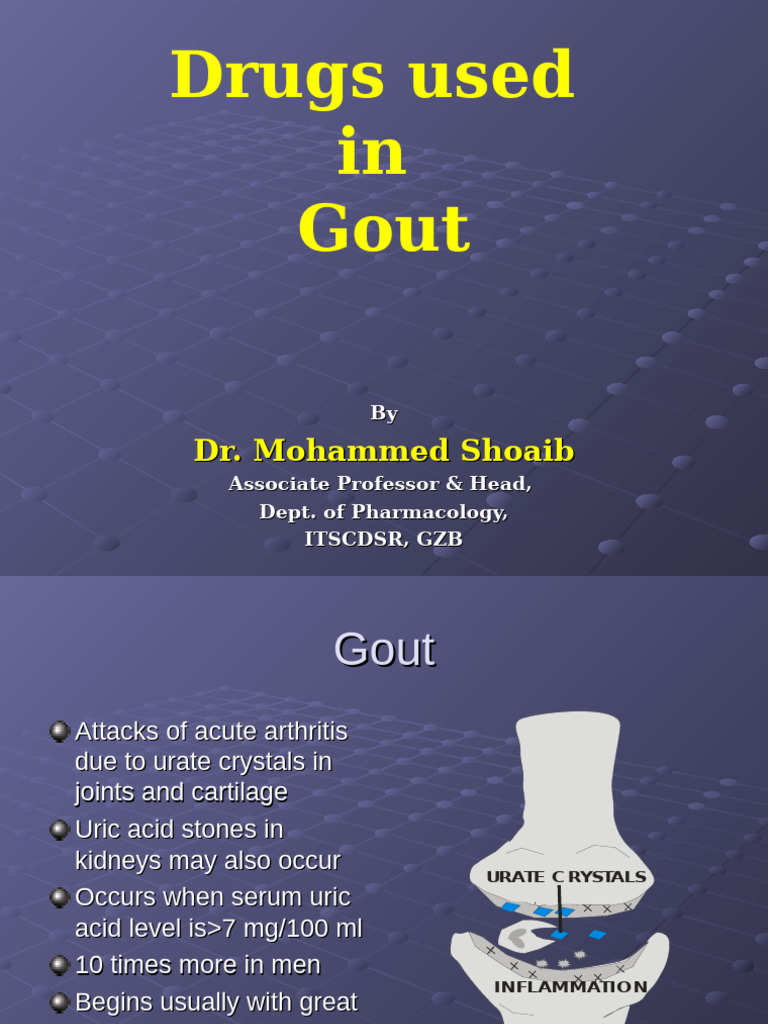 Drugs Used in Gout | PDF | Gout | Nonsteroidal Anti Inflammatory Drug