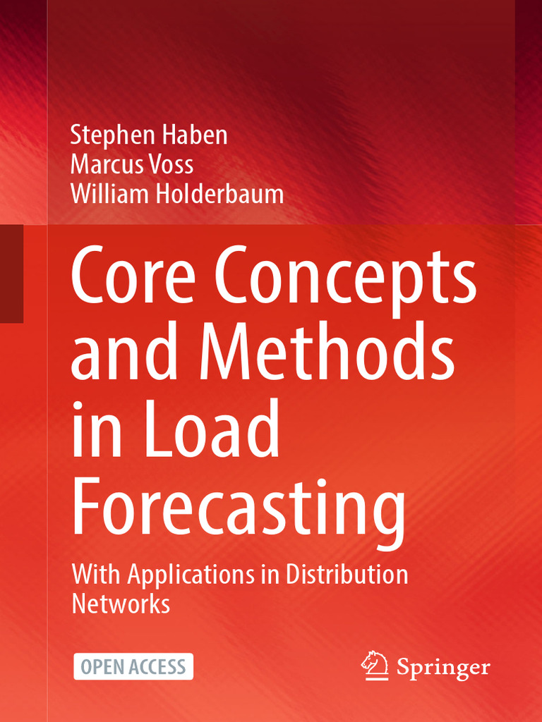 Core Concepts and Methods in Load Forecasting: Stephen Haben Marcus ...