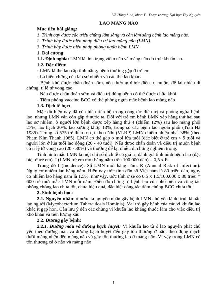 1. Trình bày được các triệu chứng lâm sàng và cận lâm sàng bệnh lao màng não. 2. Trình bày được ...
