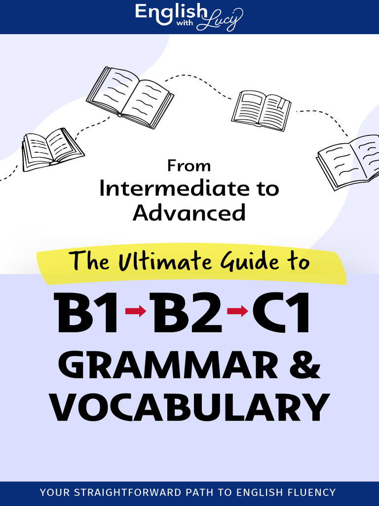 B1-C1 English Ebook V1 | PDF | English Language | Grammatical Tense