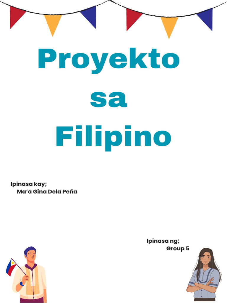 Proyekto Sa Filipino Ipinasa Kay Ma'a Gina Dela Peña Ipinasa NG Group 5 ...