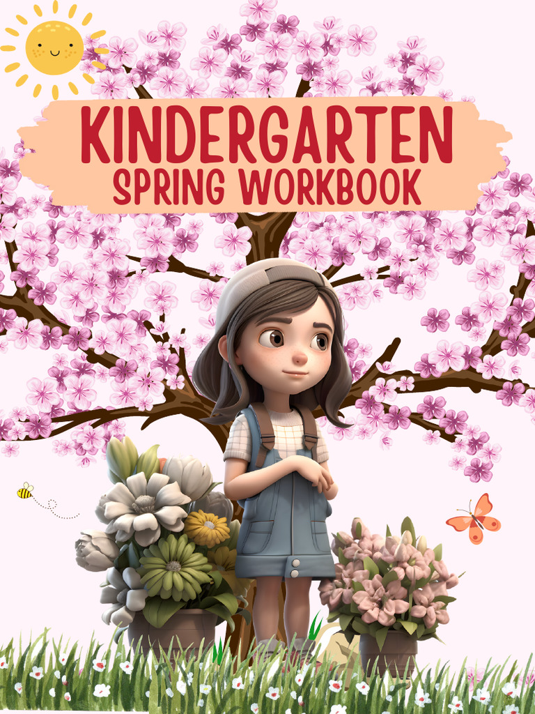 Fun and Colorful Spring Kindergarten Workbook For Kids Worksheet | PDF ...