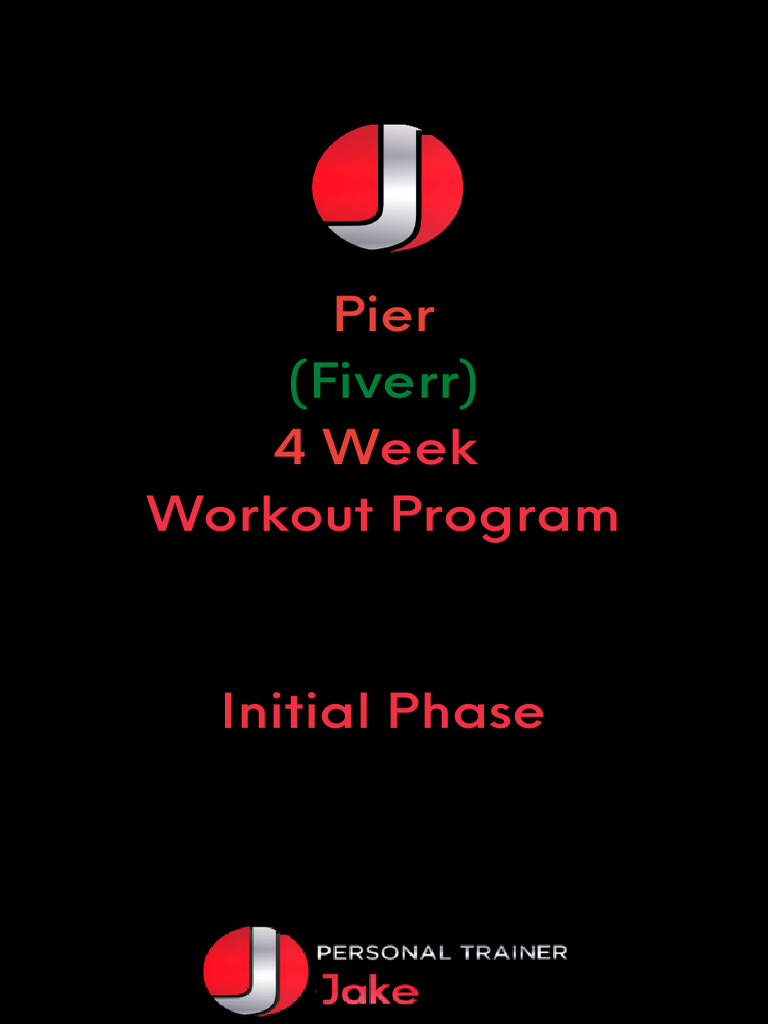 Pier (Fiverr) 4 Week Workout Program - Phase 1 (V2) | PDF | Strength Training | Management Of ...