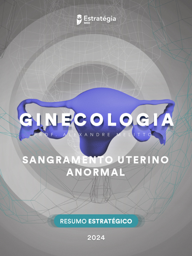 Sangramento Uterino Anormal: Causas e Tratamento | PDF | Sistema ...