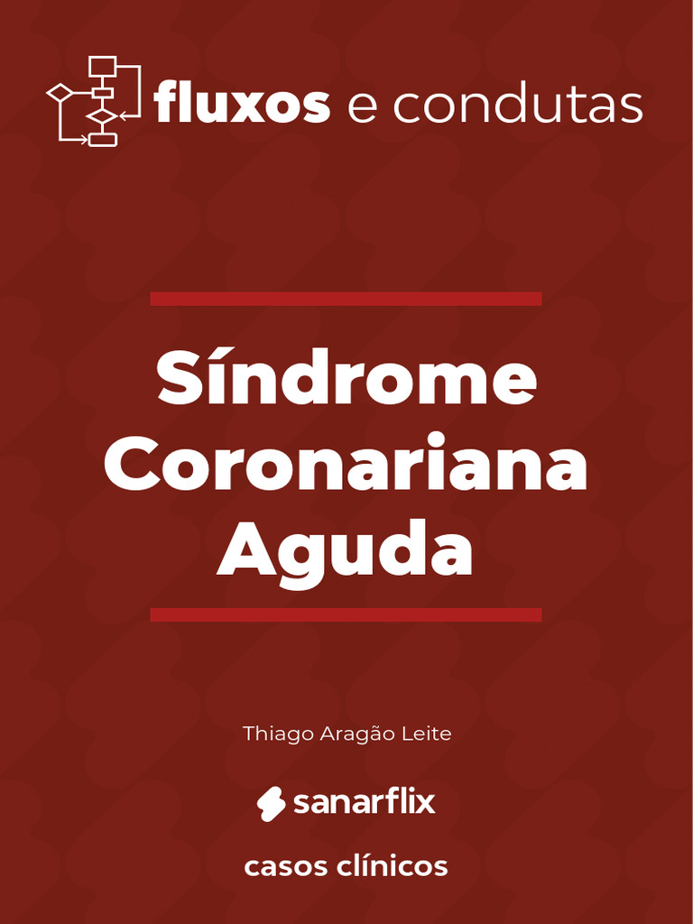 Fluxos e Condutas Sindrome Coronariana Aguda 4952795 1701367093 | PDF ...