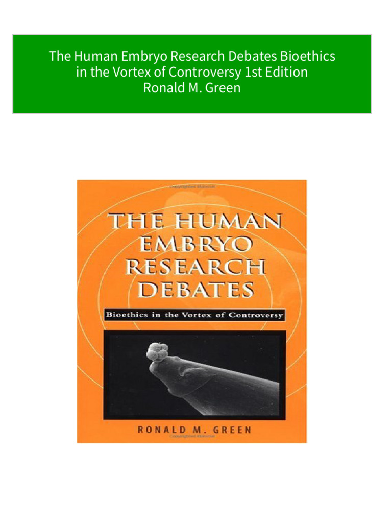 The Human Embryo Research Debates Bioethics in The Vortex of ...
