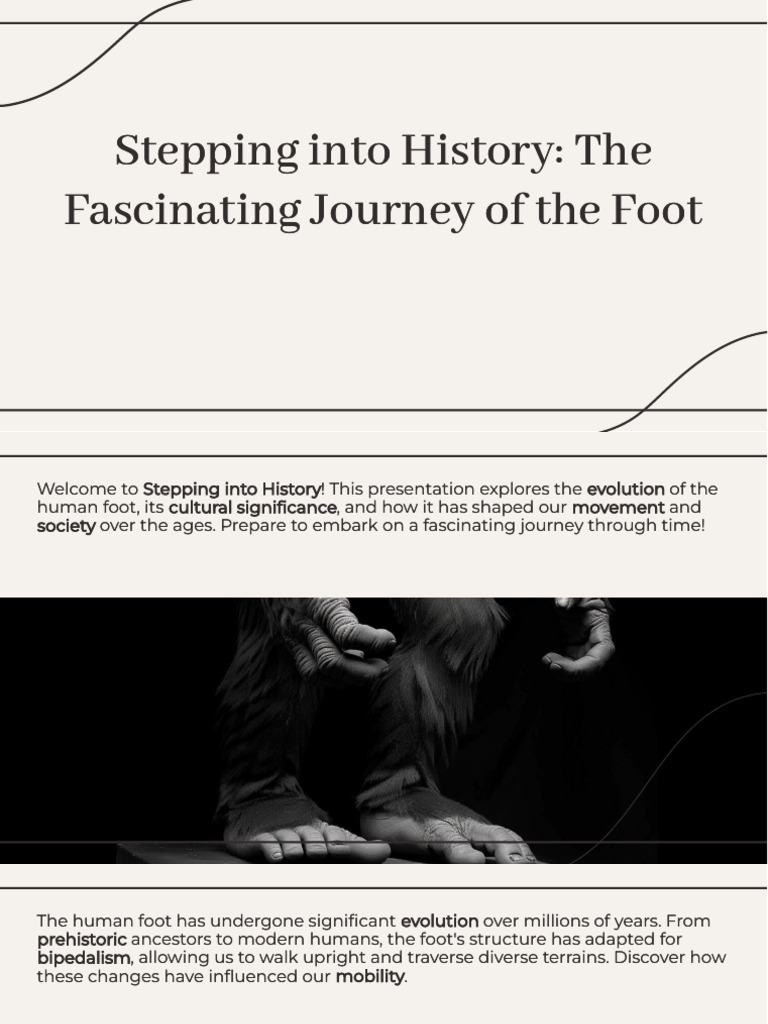Slidesgo Stepping Into History The Fascinating Journey of The Foot ...