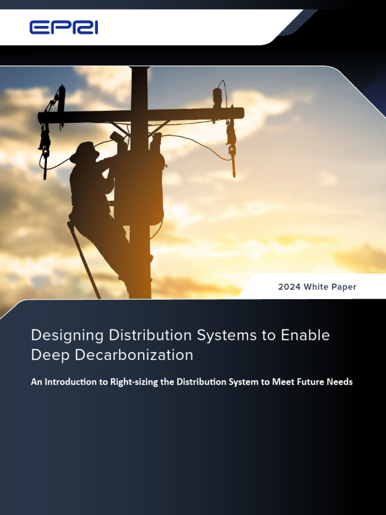 Designing Distribution Systems To Enable Deep Decarbonization - An ...
