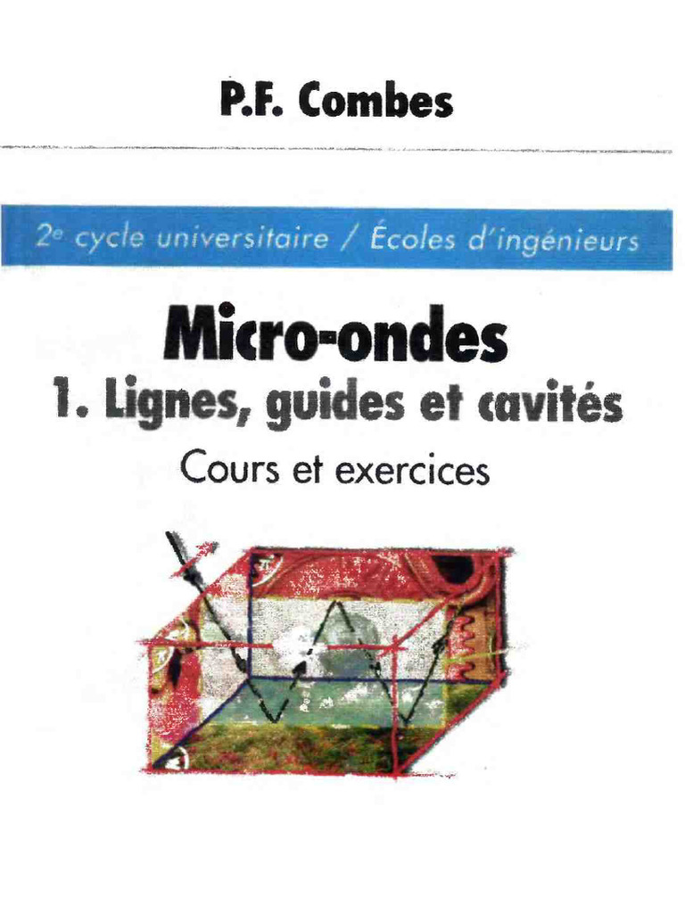 Paul Francois Combes Micro Ondes Tome 1 Lignes Guides Et Cavites | PDF