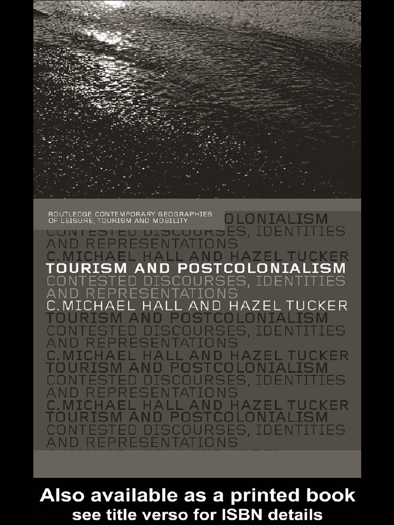 (C. Hall) Tourism and Postcolonialism Contested D | PDF ...