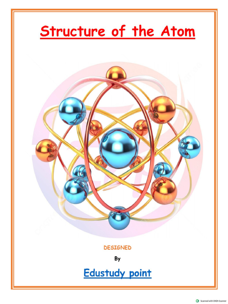 Structure of The Atom (Edustudy Point) | PDF