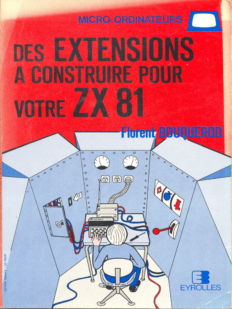 (Micro-Ordinateurs) Bouquerod, Florent - Des Extensions À Construire Pour Votre ZX 81-Eyrolles ...