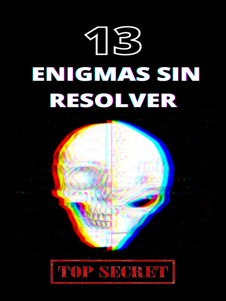 Los 13 Enigmas Sin Resolver | PDF | Ciencias sociales | Historia