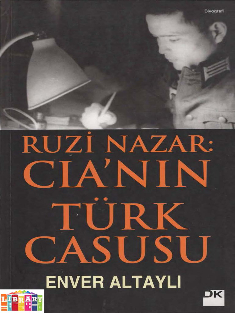 6346-Cianin Turk Casusu-Enver Altayli-Ruzi Nezer - 2013-543s | PDF
