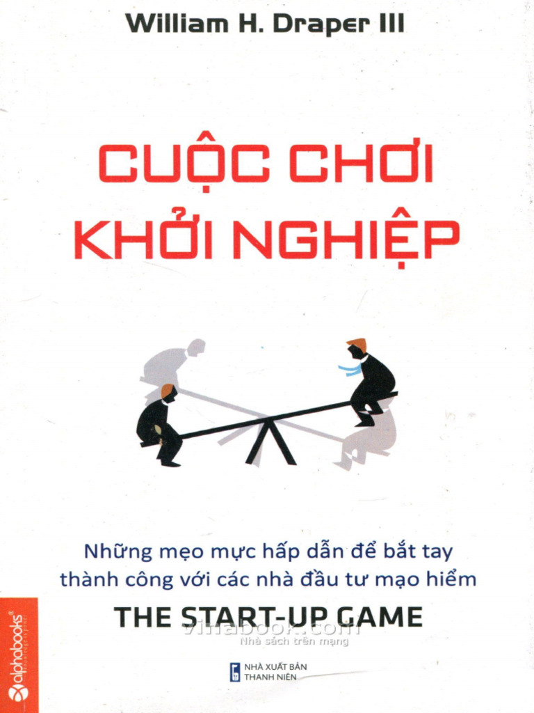 Ebook TIẾNG VIỆT Cuoc choi khoi nghiep - William H Draper III | PDF