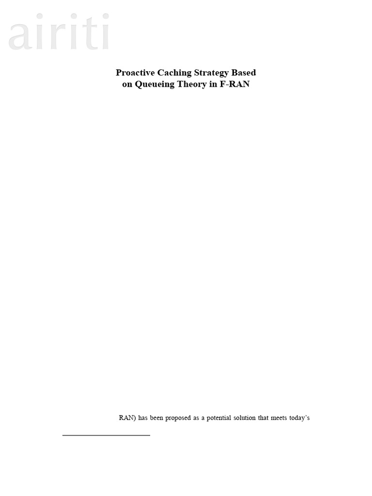 Proactive Caching Strategy Based On Queueing Theory in F-RAN | PDF | Cache (Computing ...