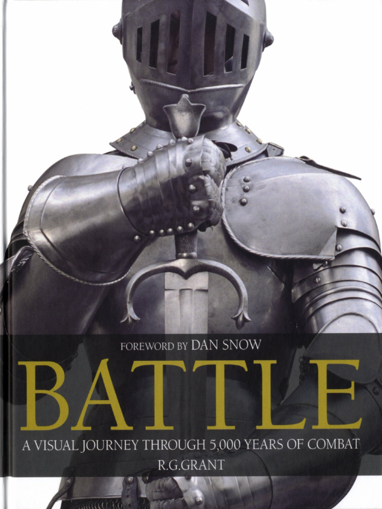 Battle - A Visual Journey Through 5,000 Years of Combat | PDF