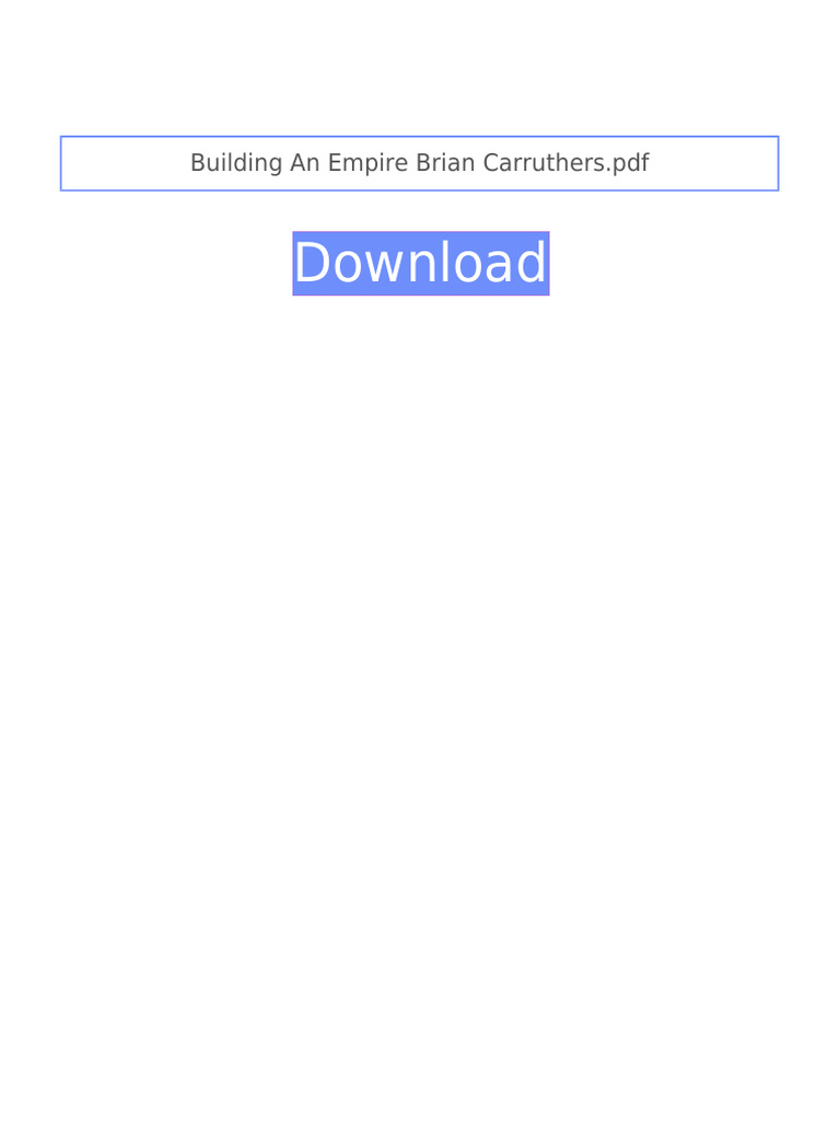 Building An Empire Brian Carruthers | PDF
