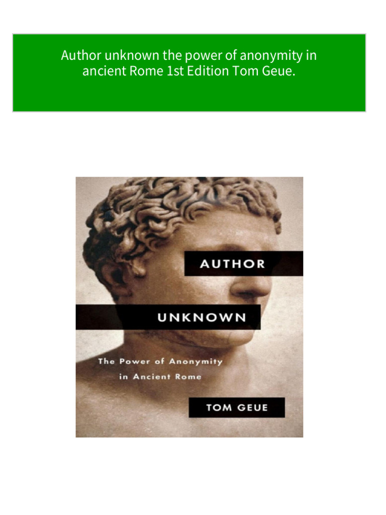 Author Unknown The Power of Anonymity in Ancient Rome 1st Edition Tom ...