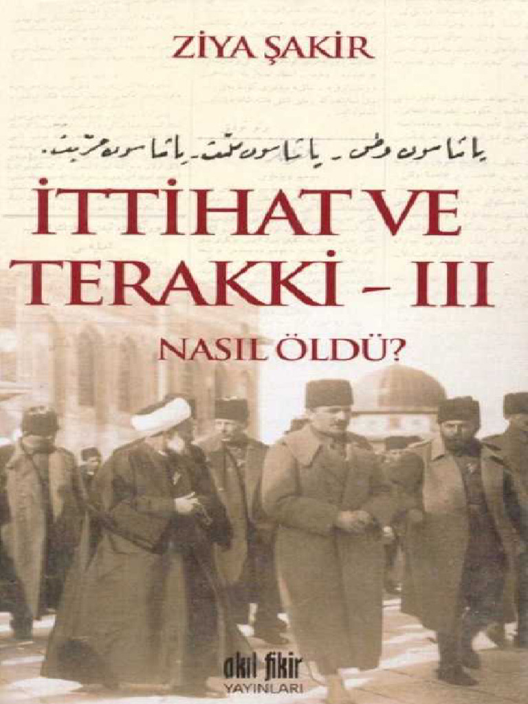 Ziya Şakir - İttihat Ve Terakki 3 | PDF