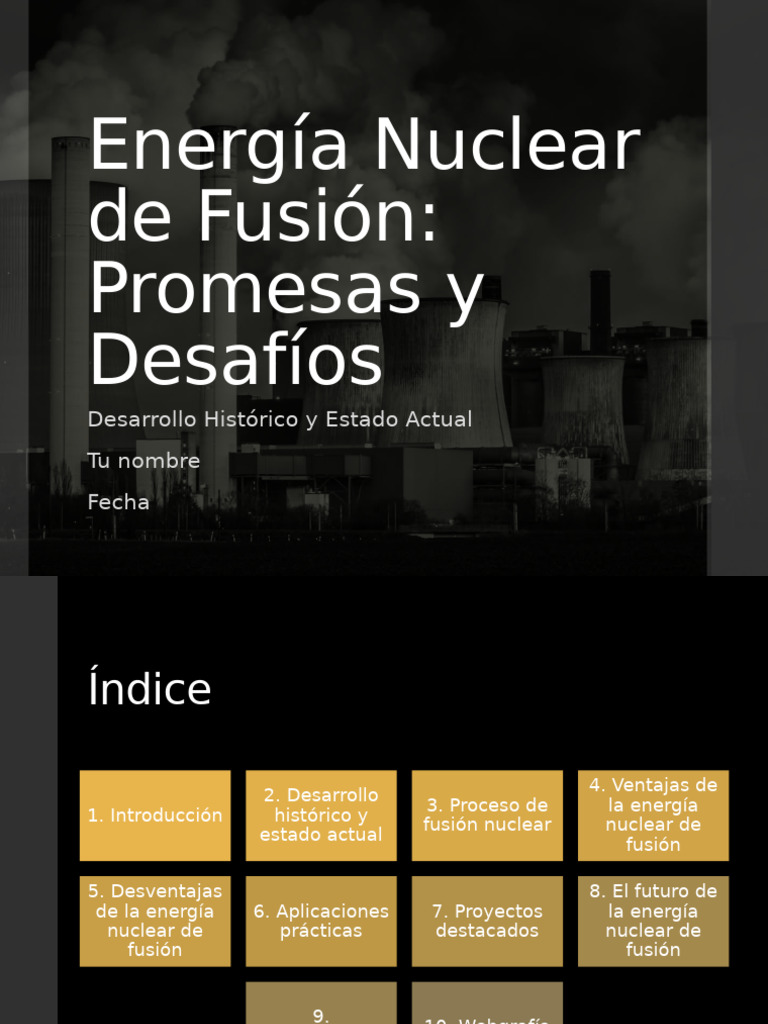 Presentacion Energia Fusion | PDF | La energía nuclear | Fusión nuclear