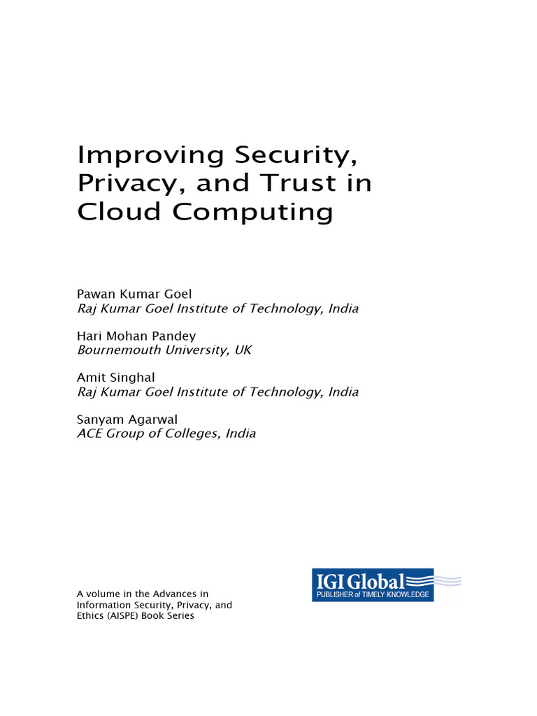 Goel P. Improving Security, Privacy, and Trust in Cloud Computing 2024 ...