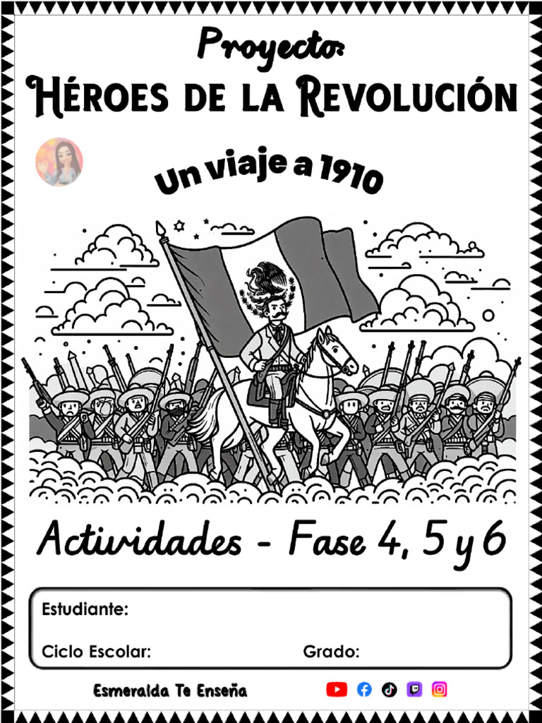 FASE 4, 5 Y 6 - REVOLUCIÓN MEXICANA - CUADERNILLO DE ACTIVIDADES (Anexos) Esmeralda Te Enseña ...