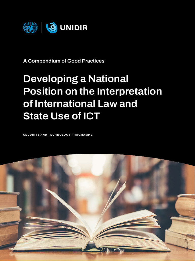 UNIDIR A Compendium of Good Practices Developing A National Position On ...