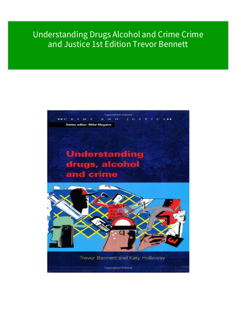 Understanding Drugs Alcohol and Crime Crime and Justice 1st Edition ...