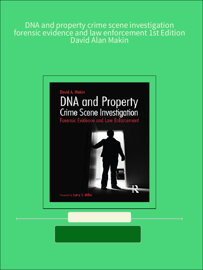 Get DNA and Property Crime Scene Investigation Forensic Evidence and ...