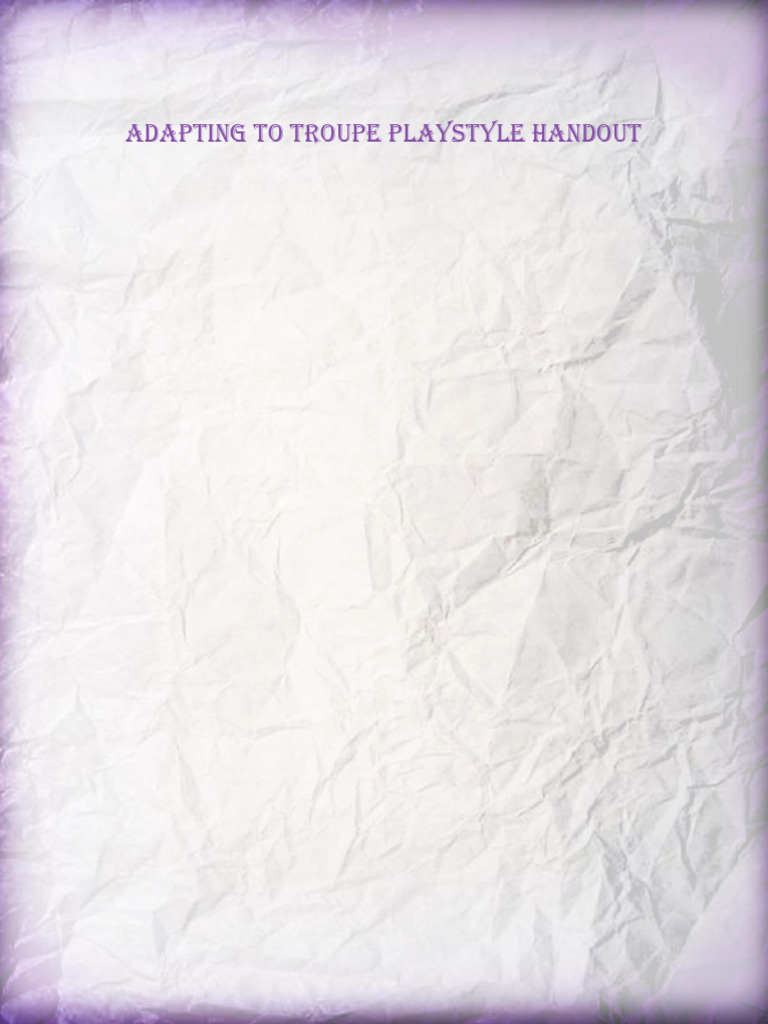 Adapting To Troupe Playstyle Handout | PDF | Role Playing Games | Role ...