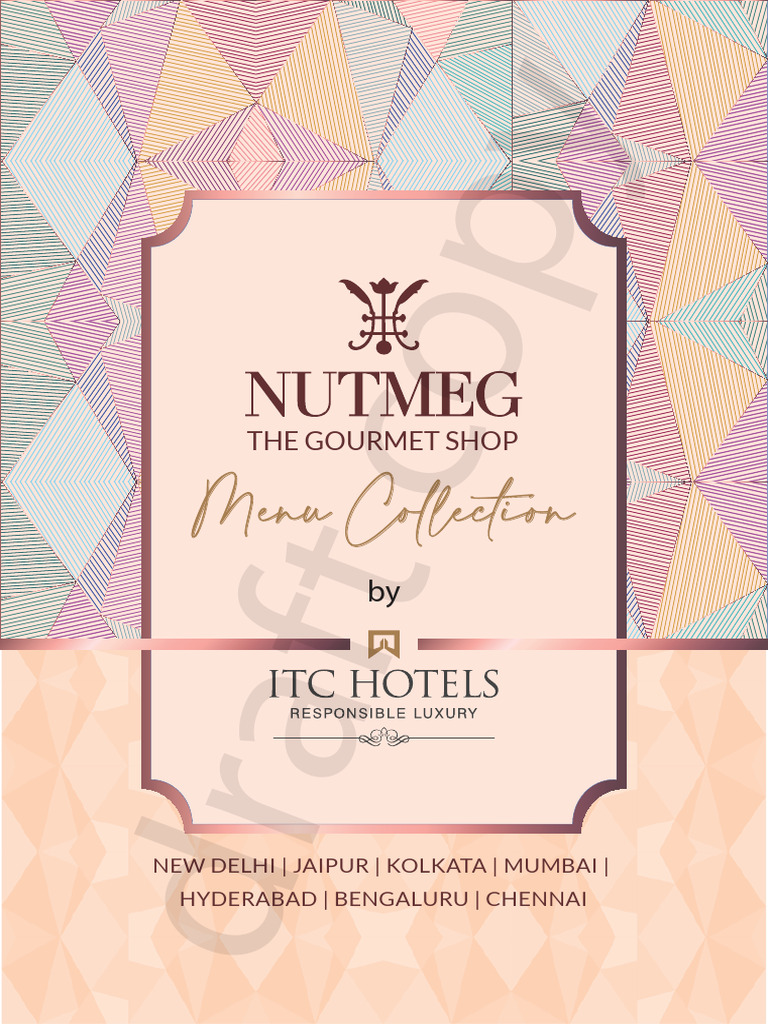 Nutmeg Menu by ITC Hotels - July 2022 | PDF | Cakes | Chocolate