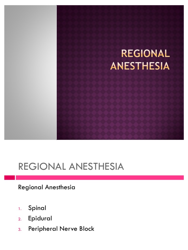 Regional Anesthesia - Final | PDF | Vertebral Column | Anesthesia