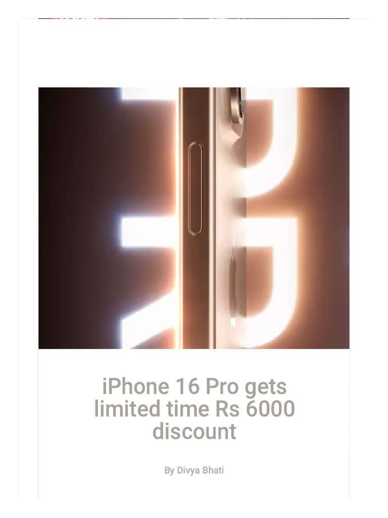 Iphone 16 Pro Gets Limited Time Rs 6000 Discount | PDF