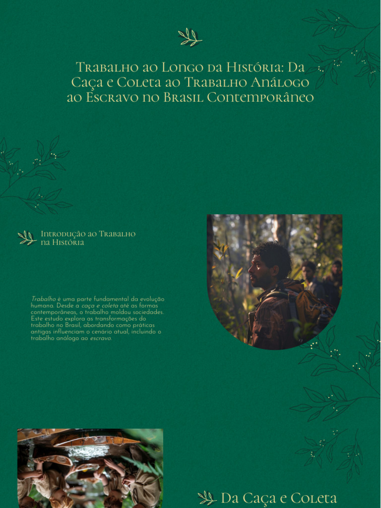 Slidesgo Trabalho Ao Longo Da Historia Da Caca e Coleta Ao Trabalho Analogo Ao Escravo No Brasil ...