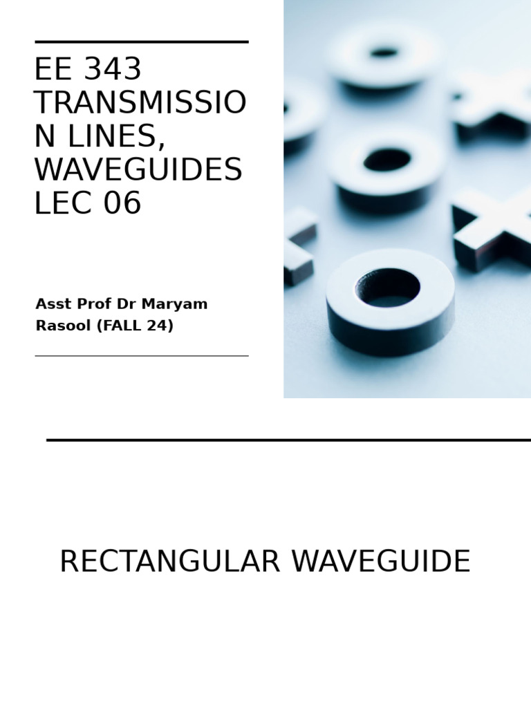Lec 06 | PDF | Waveguide | Classical Mechanics