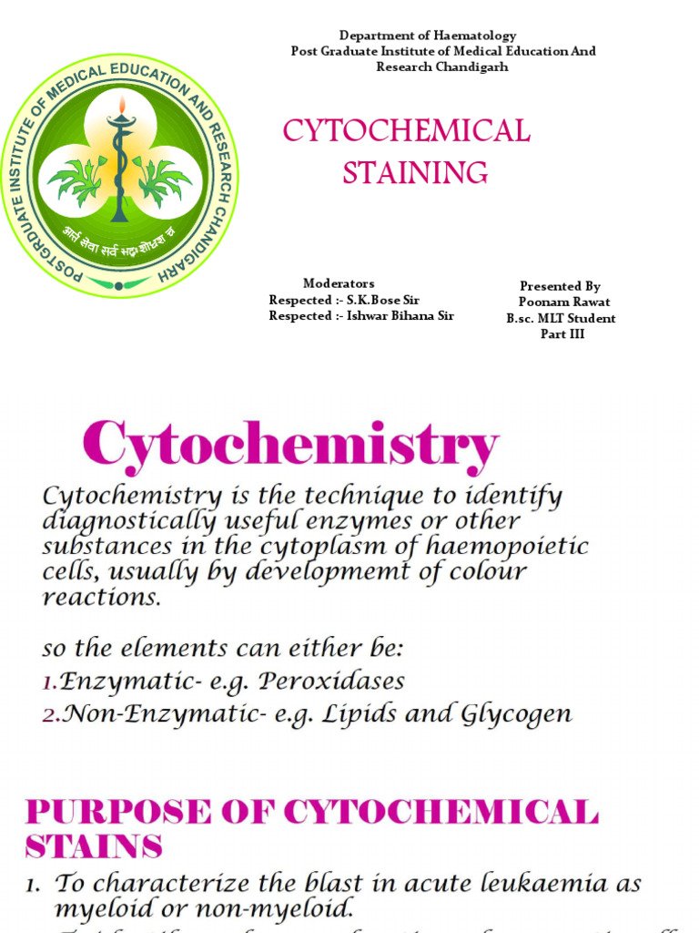 Cytochemical Staining: Department of Haematology Post Graduate Institute of Medical Education ...