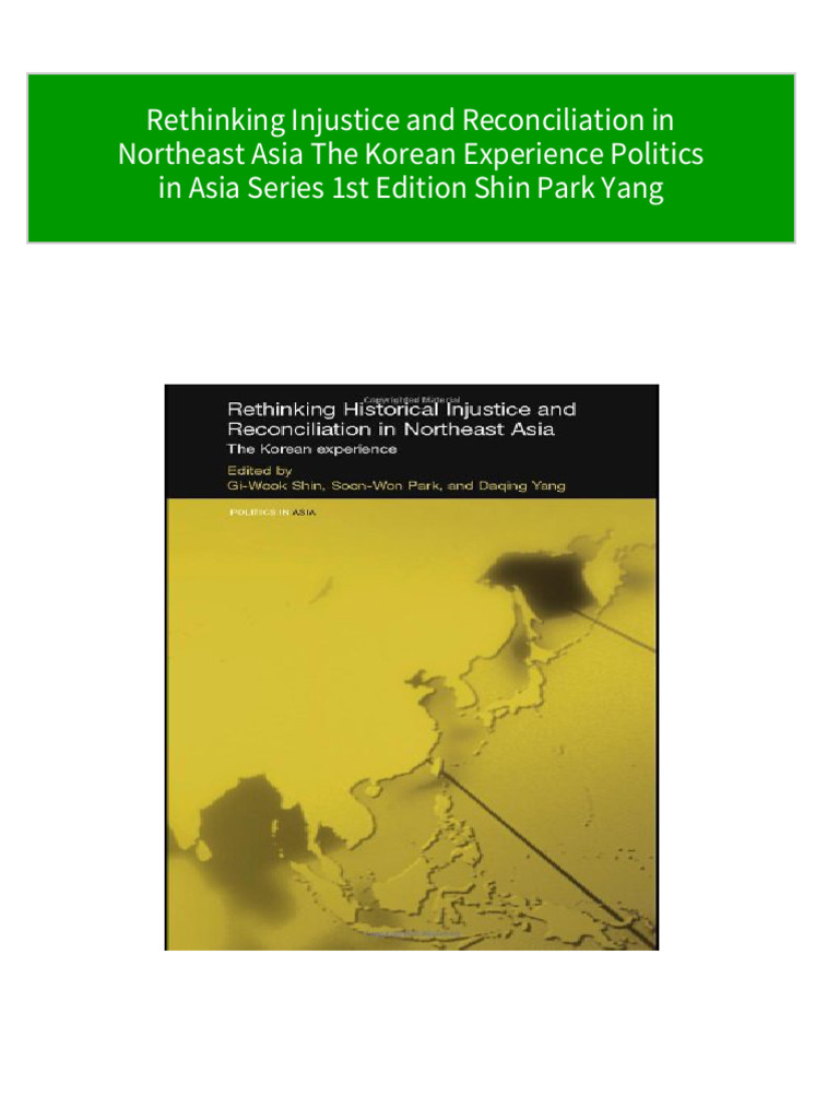 Rethinking Injustice and Reconciliation in Northeast Asia The Korean ...