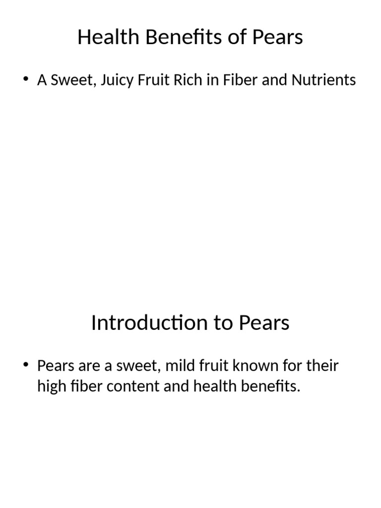 Health Benefits of Pear Presentation | PDF | Wellness