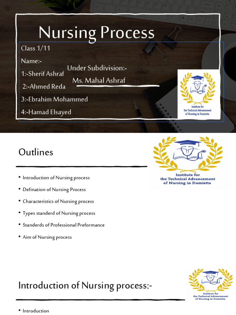 Nursing Process: Class 1/11 Name:-1:-Sherif Ashraf 2:-Ahmed Reda 3:-Ebrahim Mohammed 4:-Hamad ...