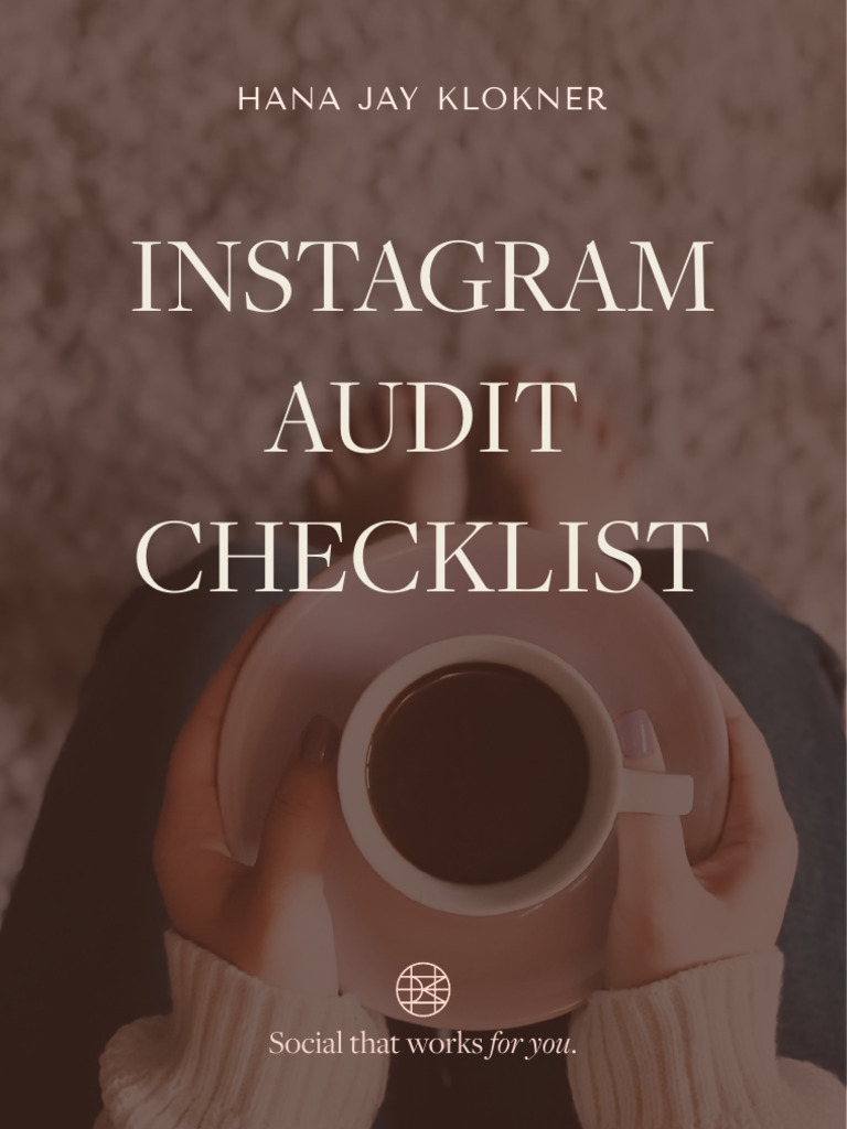 Instagram Audit Checklist | PDF | Social Media | Popular Culture & Media Studies