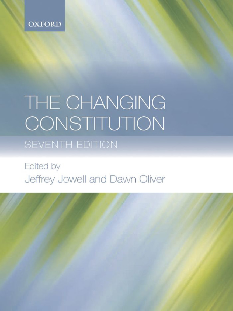 The Changing Constitution, 7th Edition by Jeffrey Jowell & Dawn Oliver ...