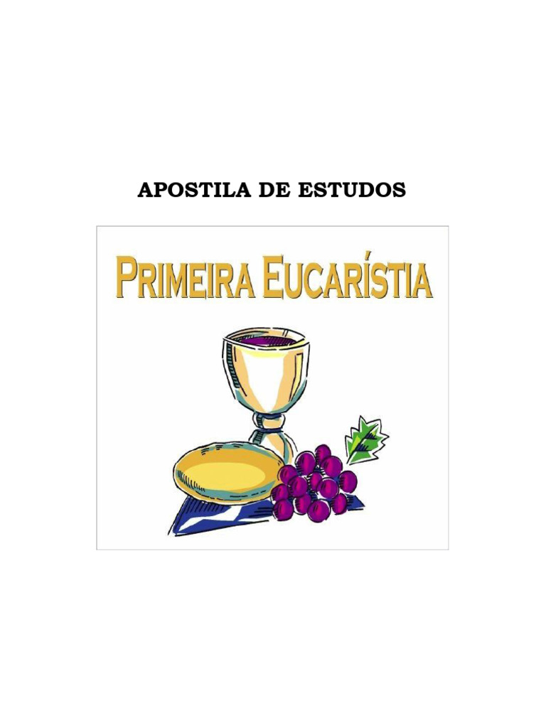Apostila de Catequese: 1ª Eucaristia | PDF | Eucaristia | Oração