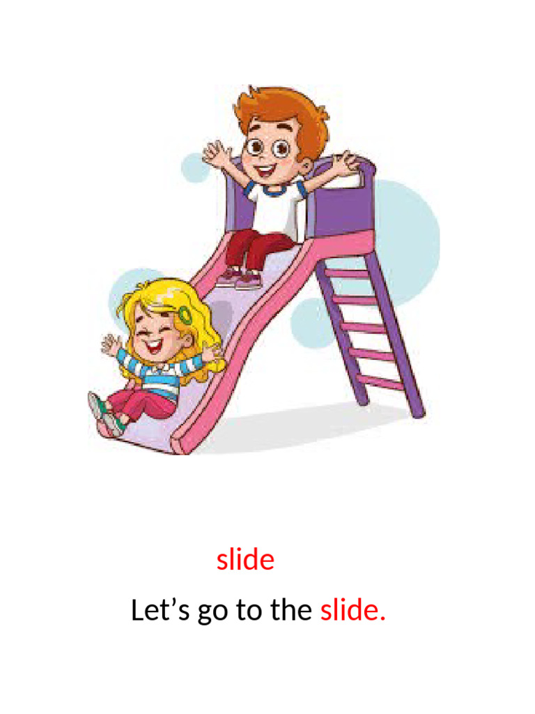 Let's Go To The: Slide Slide | PDF | Home & Garden