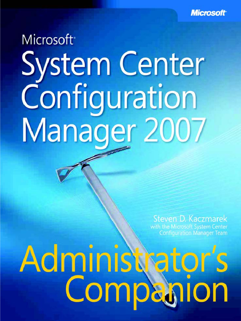 Microsoft Press System Center Configuration Manager 2007, Administrator - S Companion (2008 ...