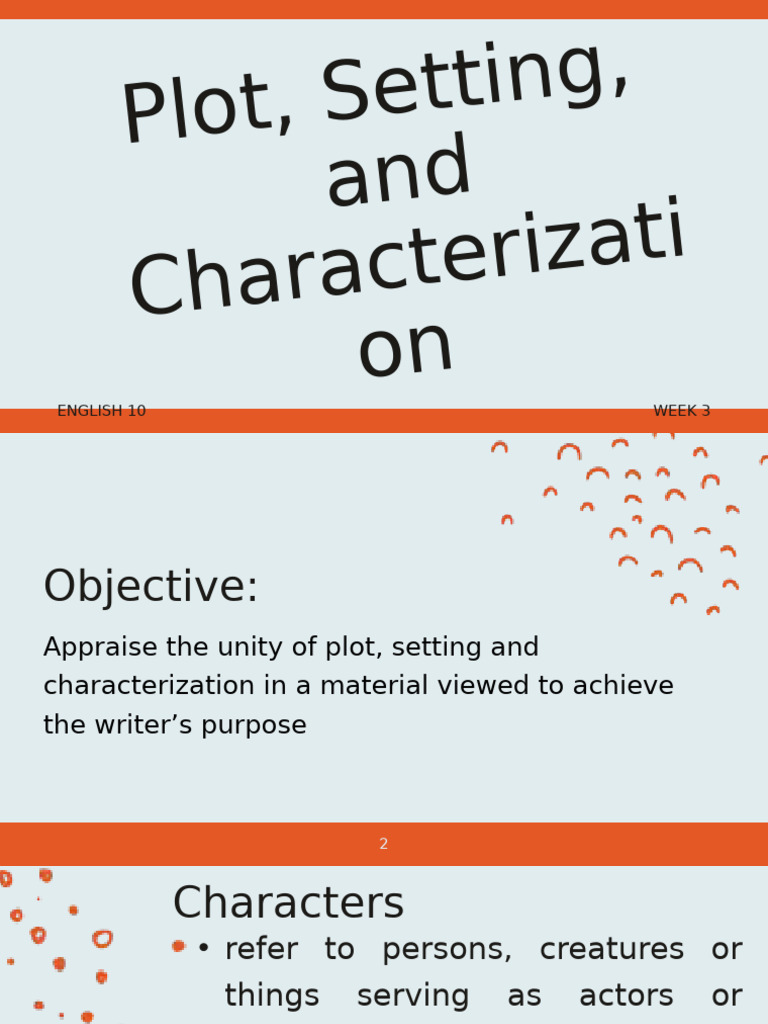 Grade 10 Plot, Setting, and Characterization | PDF | Plot (Narrative)