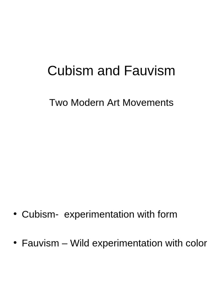Cubism and Fauvism | PDF | Cubism | Modernism