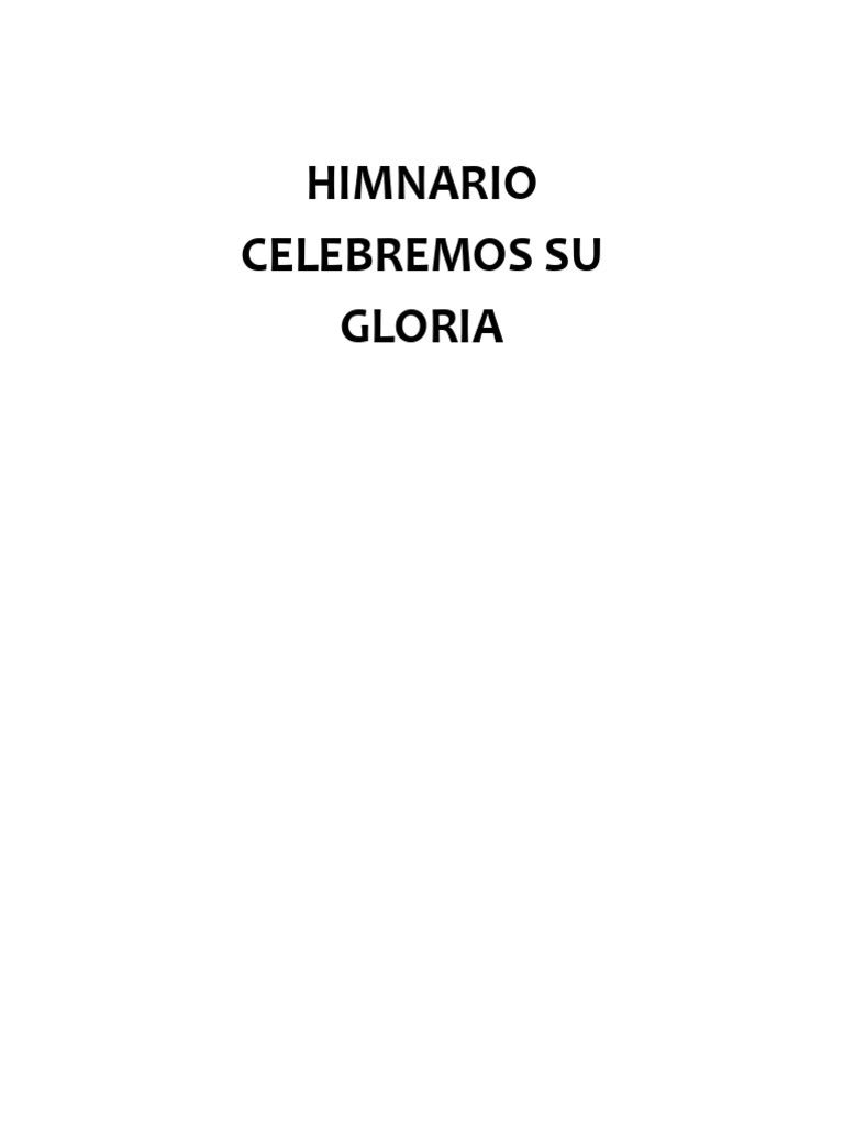 Himnario Celebremos Su Gloria 1 | PDF | Salmos | Cristo (título)