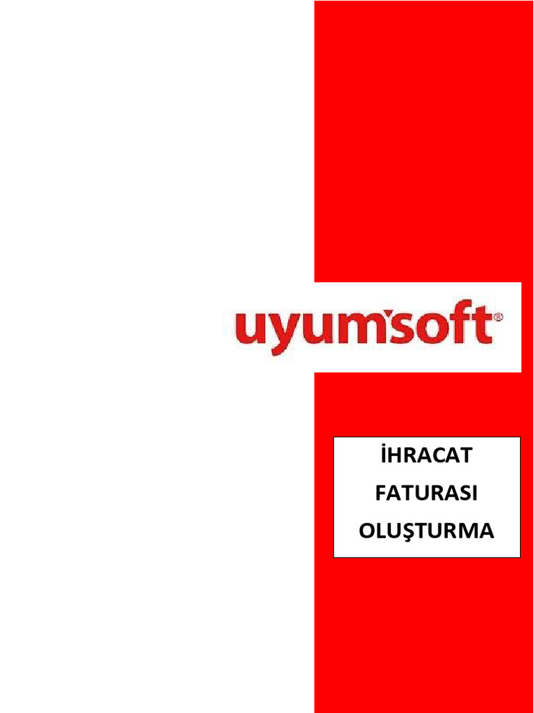 UyumSoft PORTALDE - IHRACAT - FATURASI - OLUSTURMA | PDF