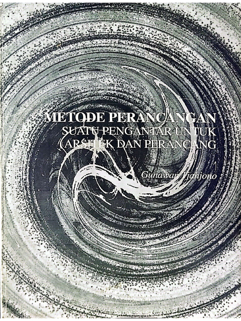 Metode Perancangan: Suatu Pengantar Untuk Arsitek Dan Perancang (Prof ...